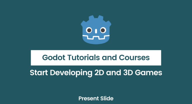 5 Best + Free Godot Tutorials and Courses [2024] - Present Slide