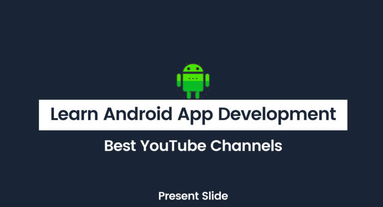 Best YouTube Channels To Learn Android App Development