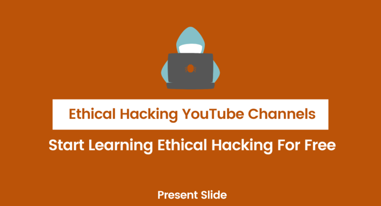 10 Best YouTube Channels For Learning Ethical Hacking - Present Slide